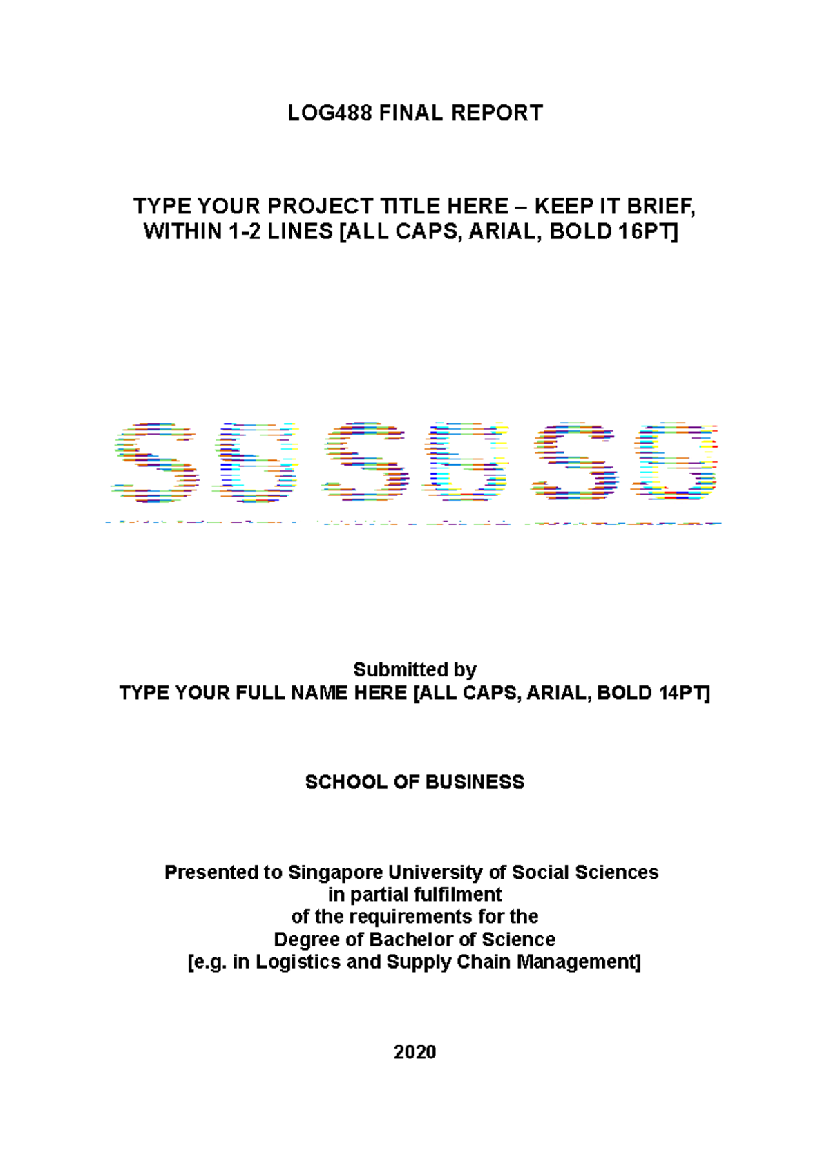 LOG488 Final Report Template - LOG488 FINAL REPORT TYPE YOUR PROJECT TITLE HERE – KEEP IT BRIEF ...