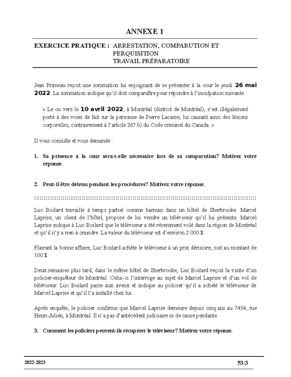 Annexe 1 - Exercice pratique - Arrestation, comparution, perquisition - ANNEXE 1 EXERCICE ...