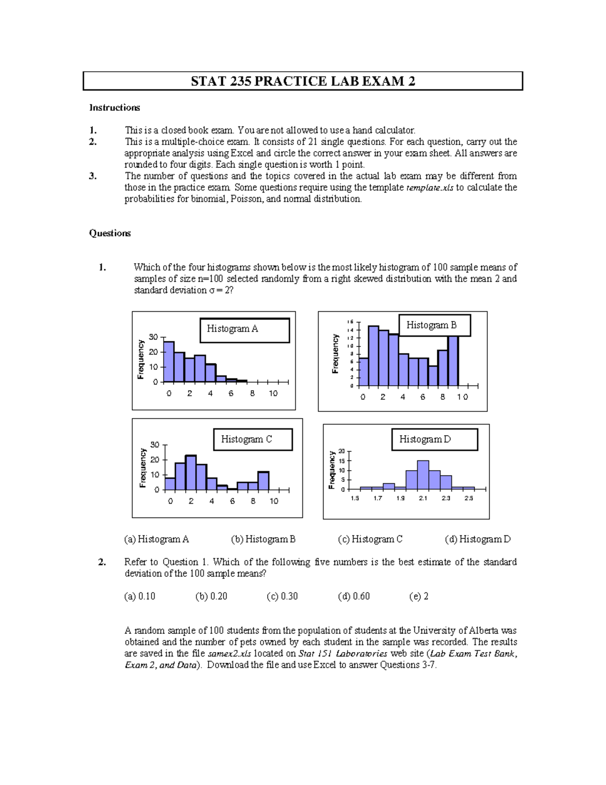 STAT235 Lab Exam 2 - STAT 235 PRACTICE LAB EXAM 2 Instructions 1. This is a closed book exam ...