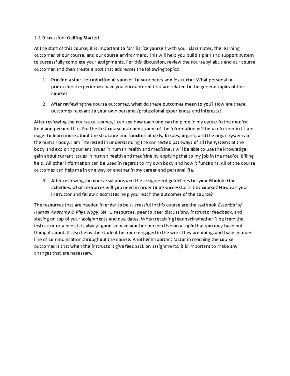 BIO-210 - 1-1 Discussion - 1-1 Discussion: Getting Started At the start ...