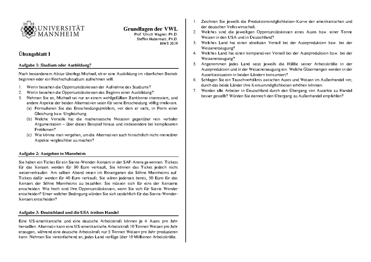 Uebungsblatt 01 - vwl - Grundlagen der VWL Prof. Ulrich Wagner, Ph. Steffen Habermalz, Ph. HWS ...