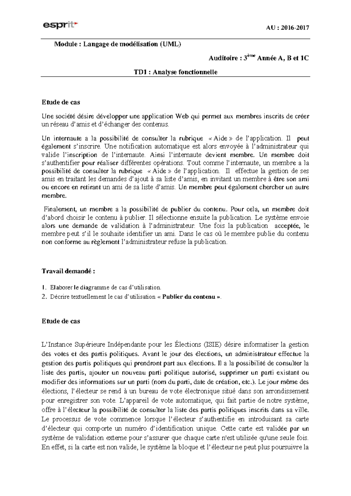 TD1-Analyse Fonctionnelle - AU : 2016- Module : Langage de modélisation (UML) Auditoire : 3ème ...