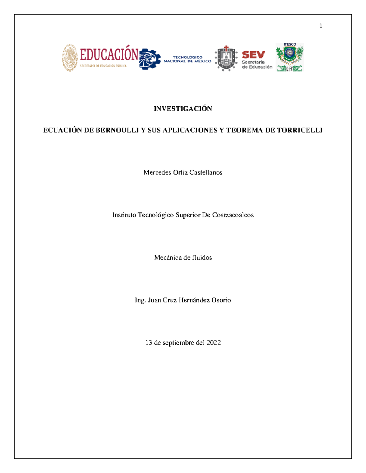 Investigación Ecuación De Bernoulli Y Sus Aplicaciones Y Teorema De Torricelli InvestigaciÓn
