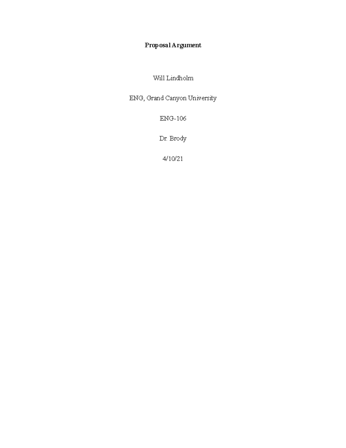 ENG- Proposal Essay - Proposal Argument Will Lindholm ENG, Grand Canyon ...