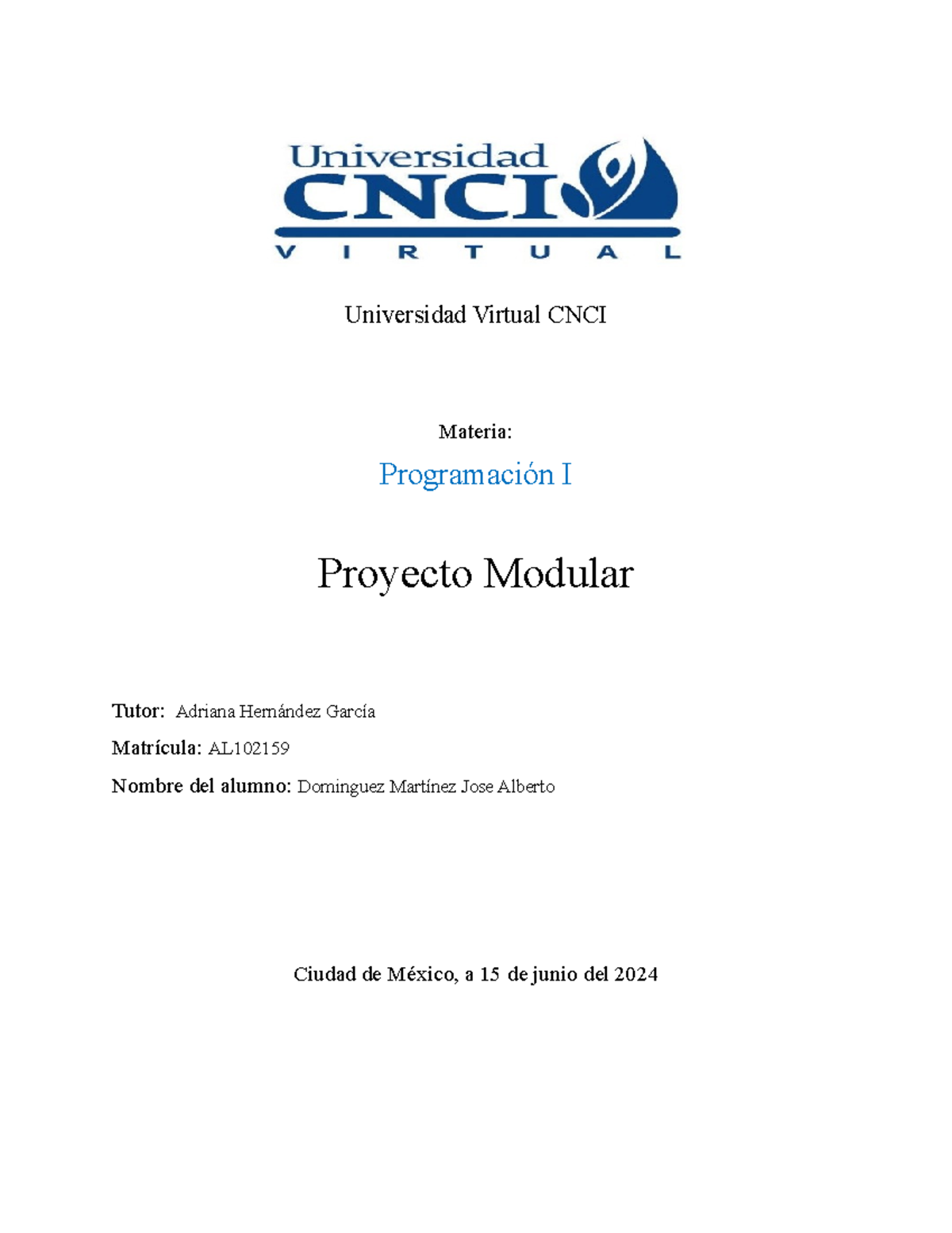 Proyecto Programacion - Universidad Virtual CNCI Materia: Programación I Proyecto Modular Tutor ...