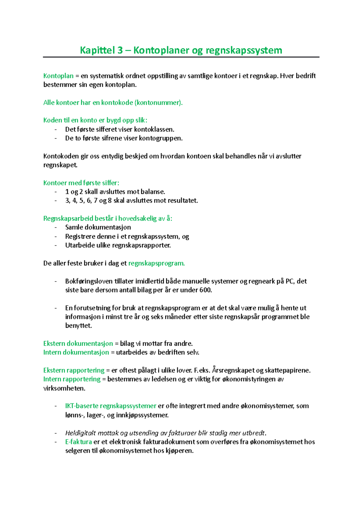 Kapittel 3 - Kapittel 3 – Kontoplaner og regnskapssystem Kontoplan = en systematisk ordnet - Studocu