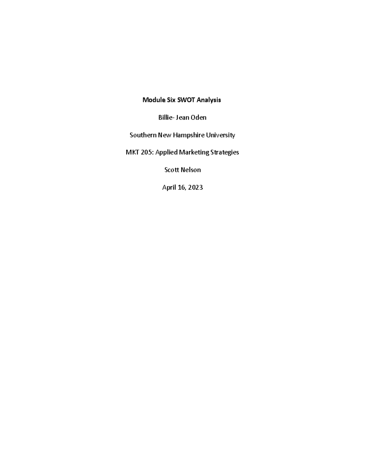 Module 6 - Module Six SWOT Analysis Billie- Jean Oden Southern New ...