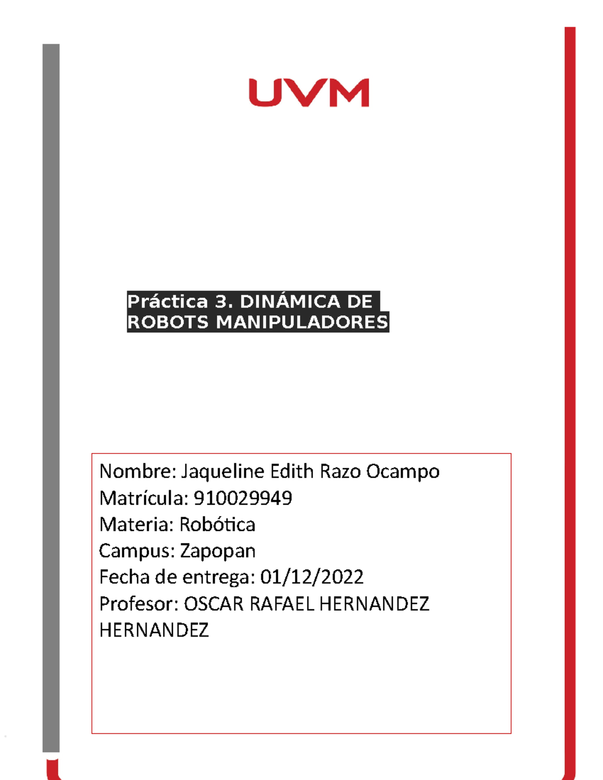 Práctica 3 RO - ejercicio robótica - Nombre: Jaqueline Edith Razo ...