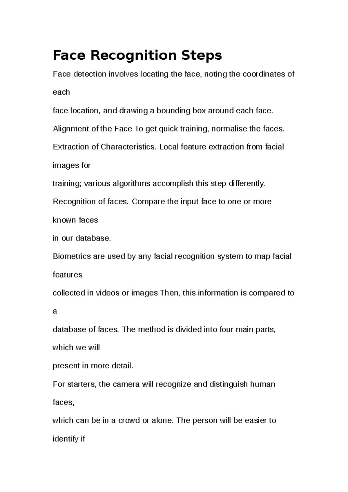 Face Recognition Steps - Face Recognition Steps Face detection involves locating the face ...