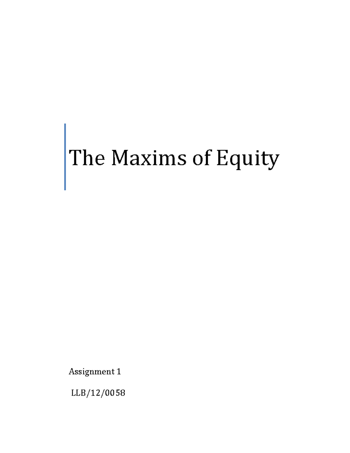 Maxim of Equity - The Maxims of Equity Assignment 1 LLB/12/ Maxims of ...