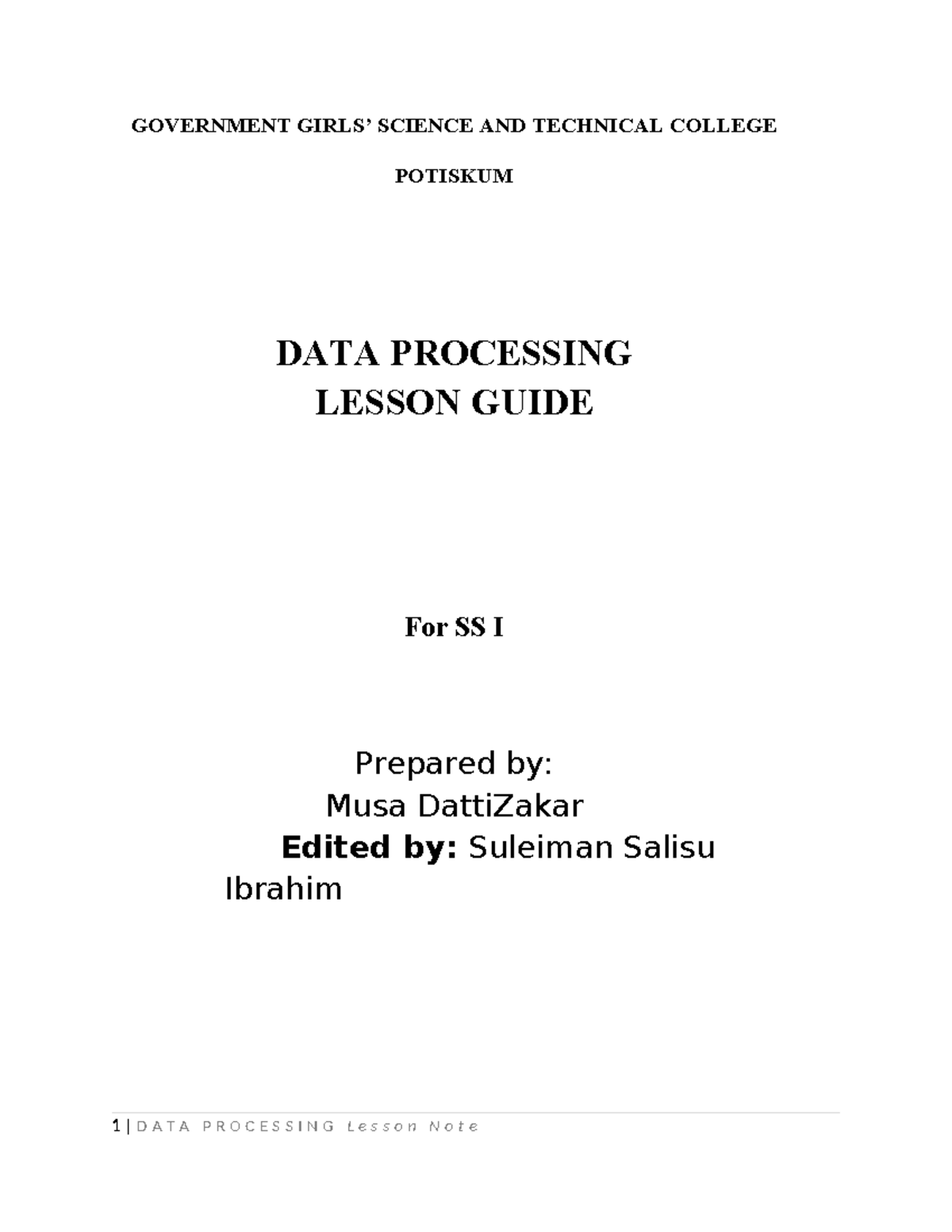 SS 1 Data Processing Third Term - GOVERNMENT GIRLS’ SCIENCE AND TECHNICAL COLLEGE POTISKUM DATA ...