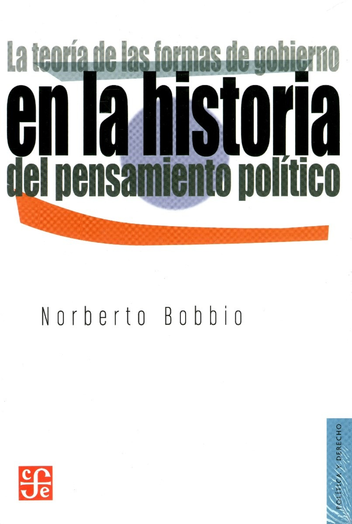 -la teoria de las formas de gobierno en la historia del pensamiento politico bobbio norberto ...