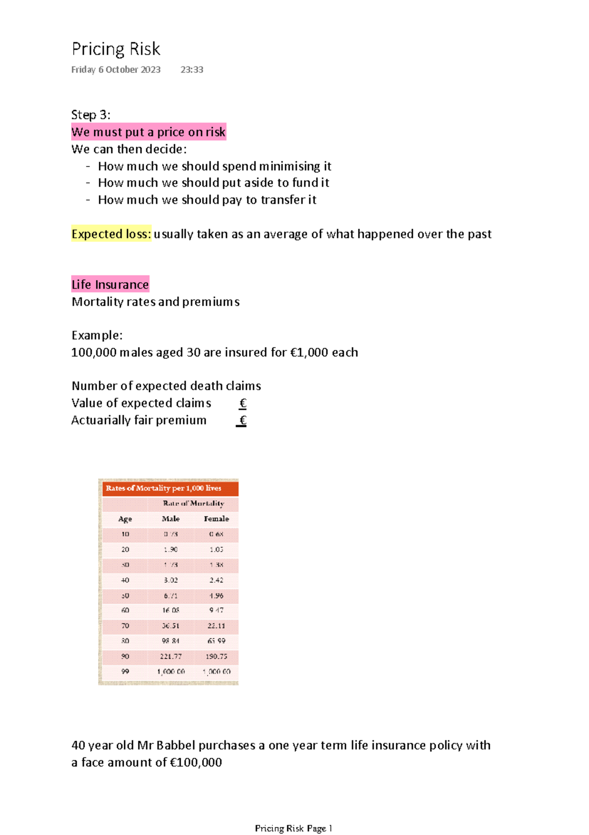 Pricing Risk - risk notes - Step 3: We must put a price on risk We can ...