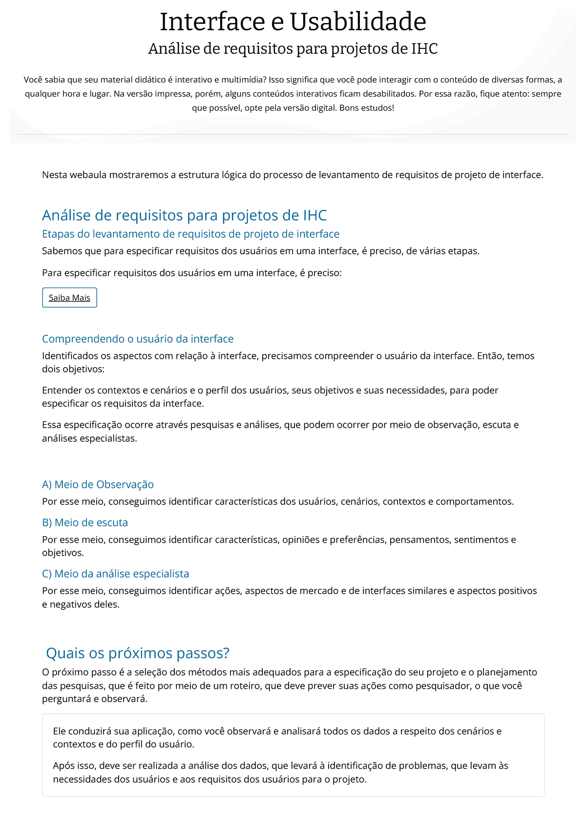 Colabo~4 - roteiro - Nesta webaula mostraremos a estrutura lógica do processo de levantamento de ...