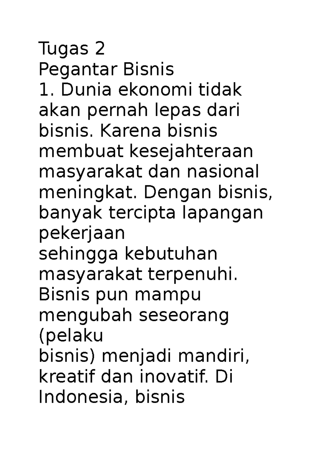 Document - practice - Tugas 2 Pegantar Bisnis 1. Dunia ekonomi tidak akan pernah lepas dari ...