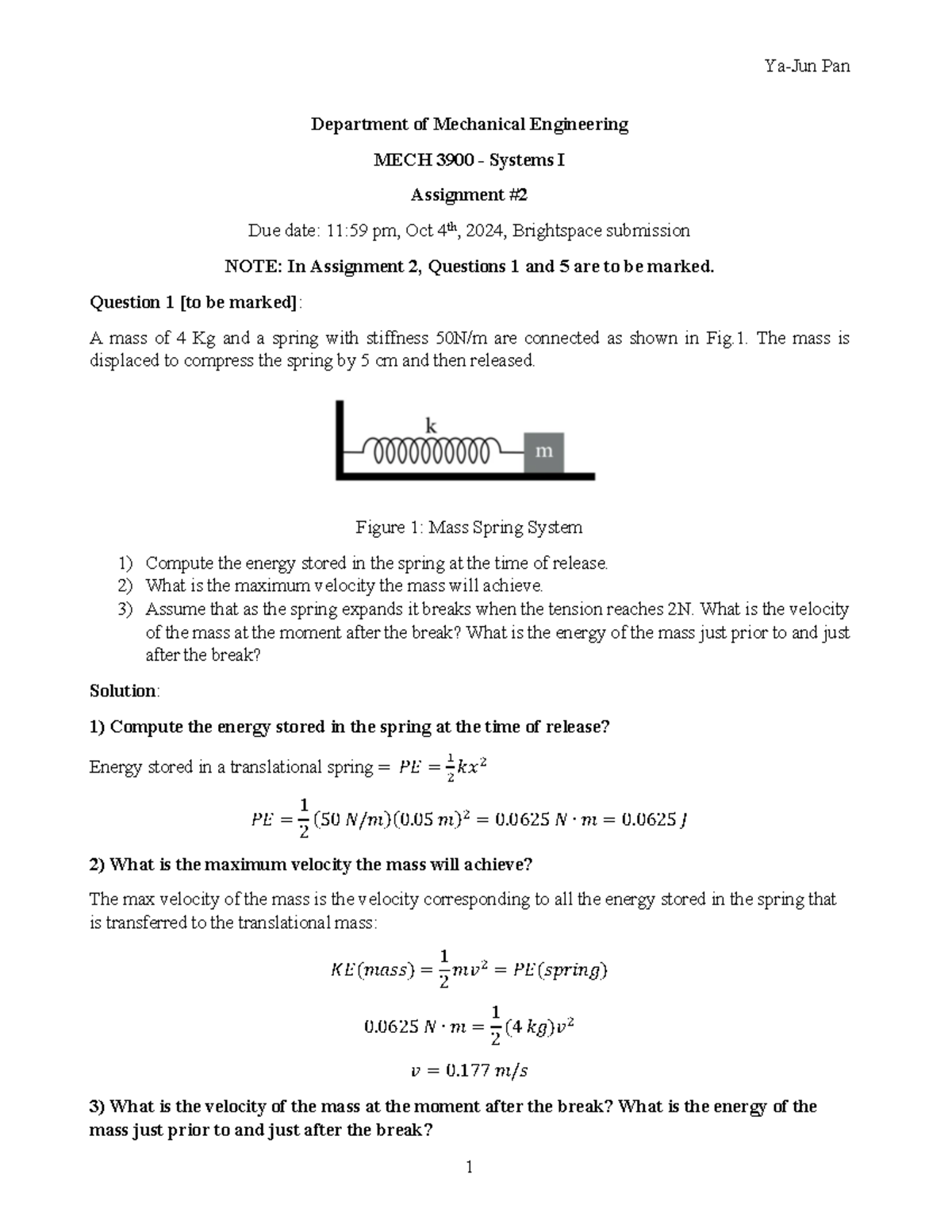 Assignment 2 Solutions - Department of Mechanical Engineering MECH 3900 - Systems I Assignment ...