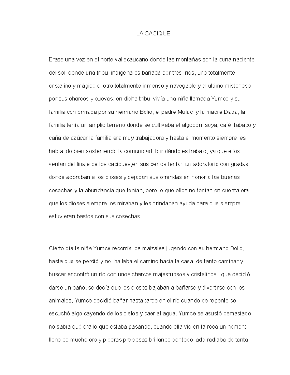 Cuento la cacique - LA CACIQUE Érase una vez en el norte vallecaucano ...