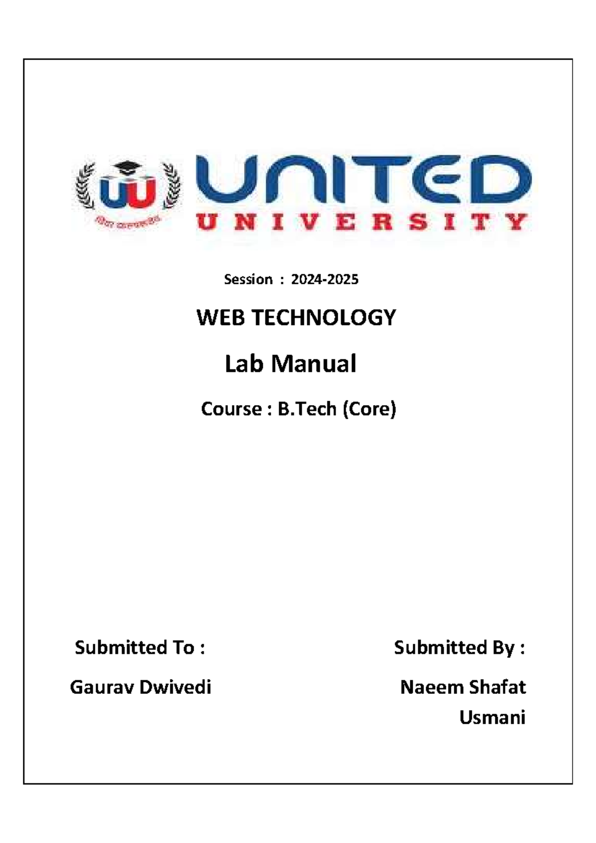 Nn - learn more from it - Session : 2024- WEB TECHNOLOGY Lab Manual Course : B (Core) Submitted ...