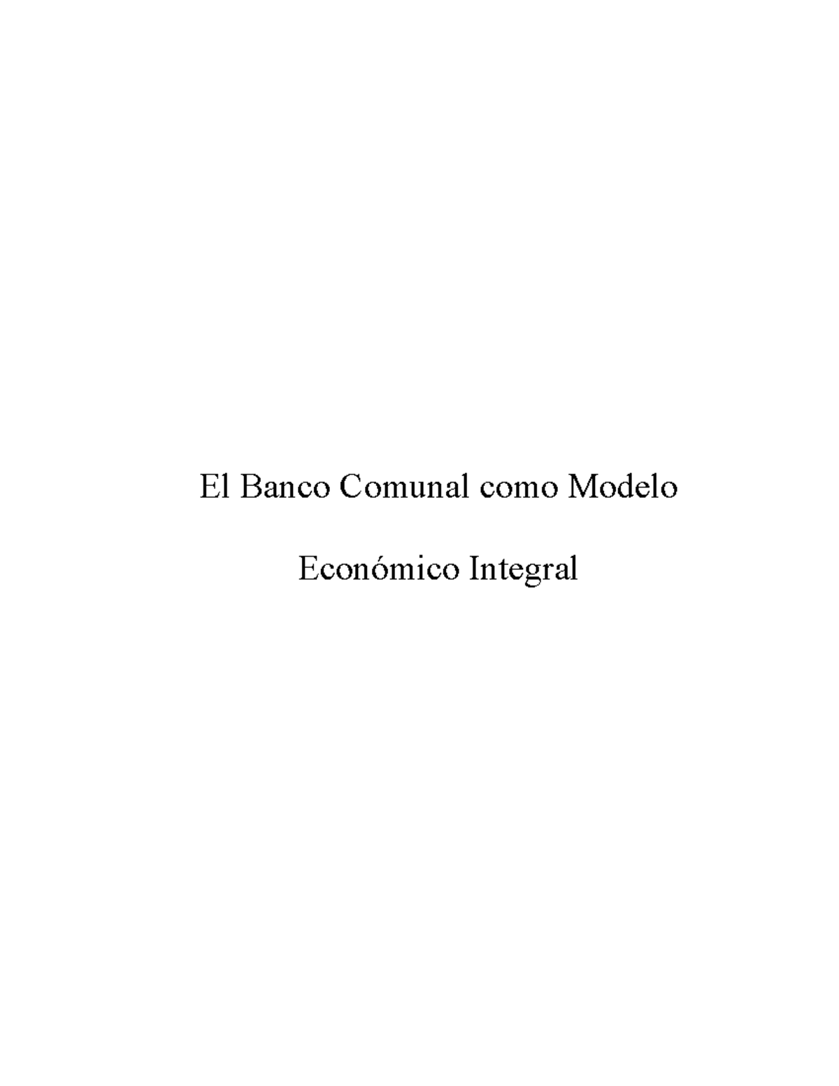 El Banco Comunal como Modelo Económico Integral - El Banco Comunal como ...