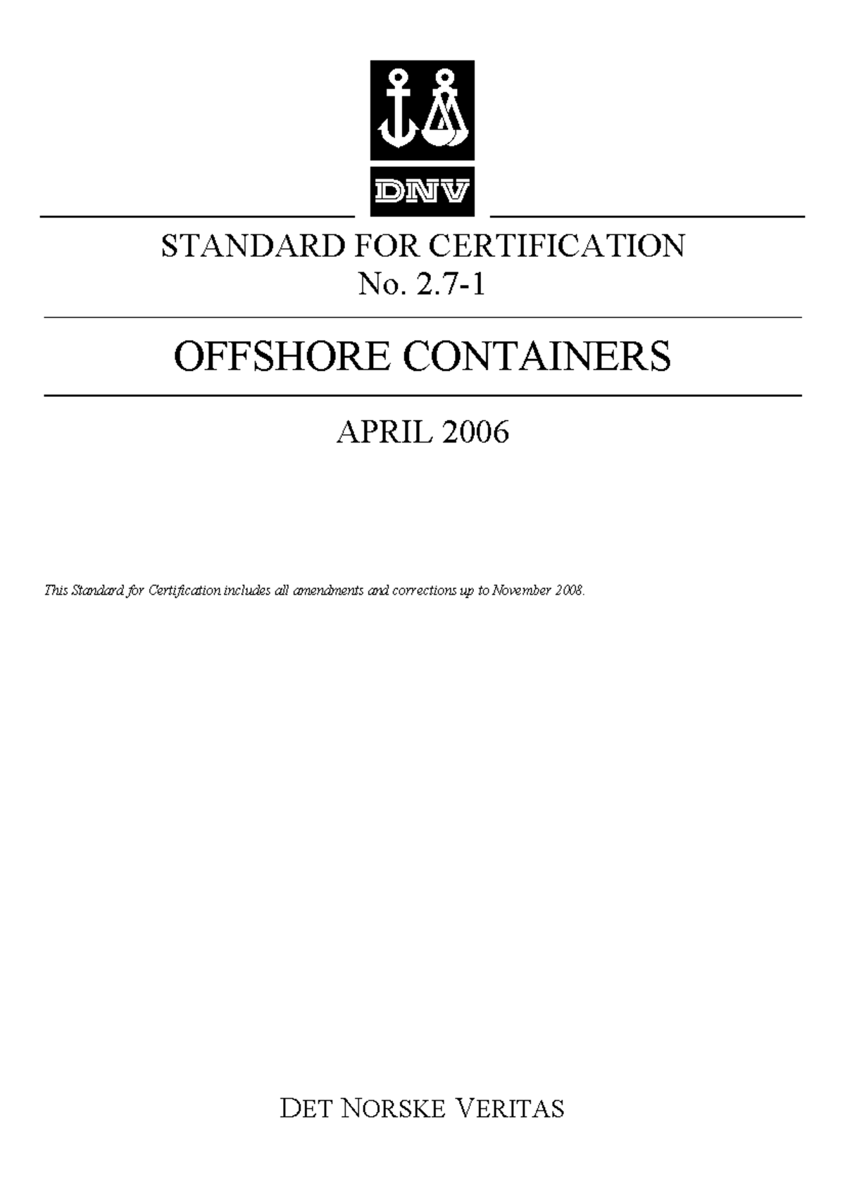 Standard DNV 2-7-1 - STANDARD FOR CERTIFICATION No. 2- OFFSHORE ...