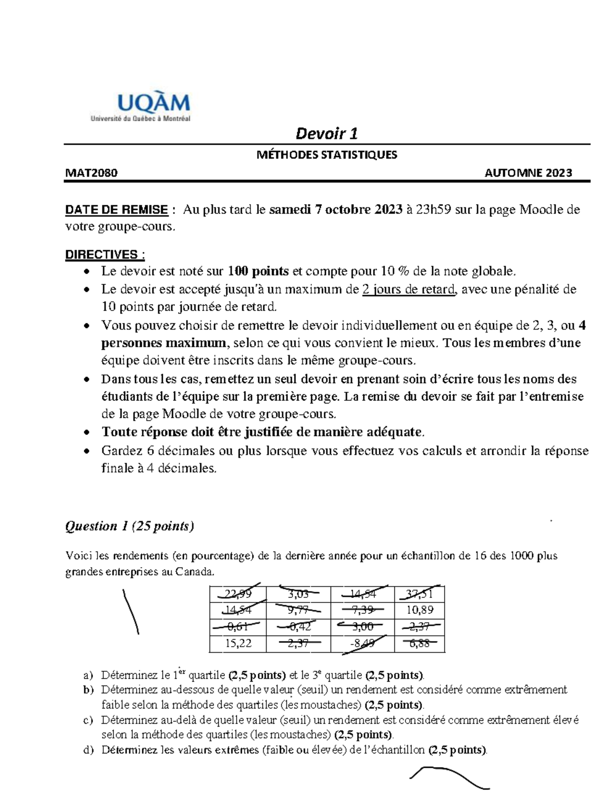 Devoir numéro 1 - Devoir 1 MÉTHODES STATISTIQUES MAT2080 AUTOMNE 202 3 DATE DE REMISE : Au plus ...