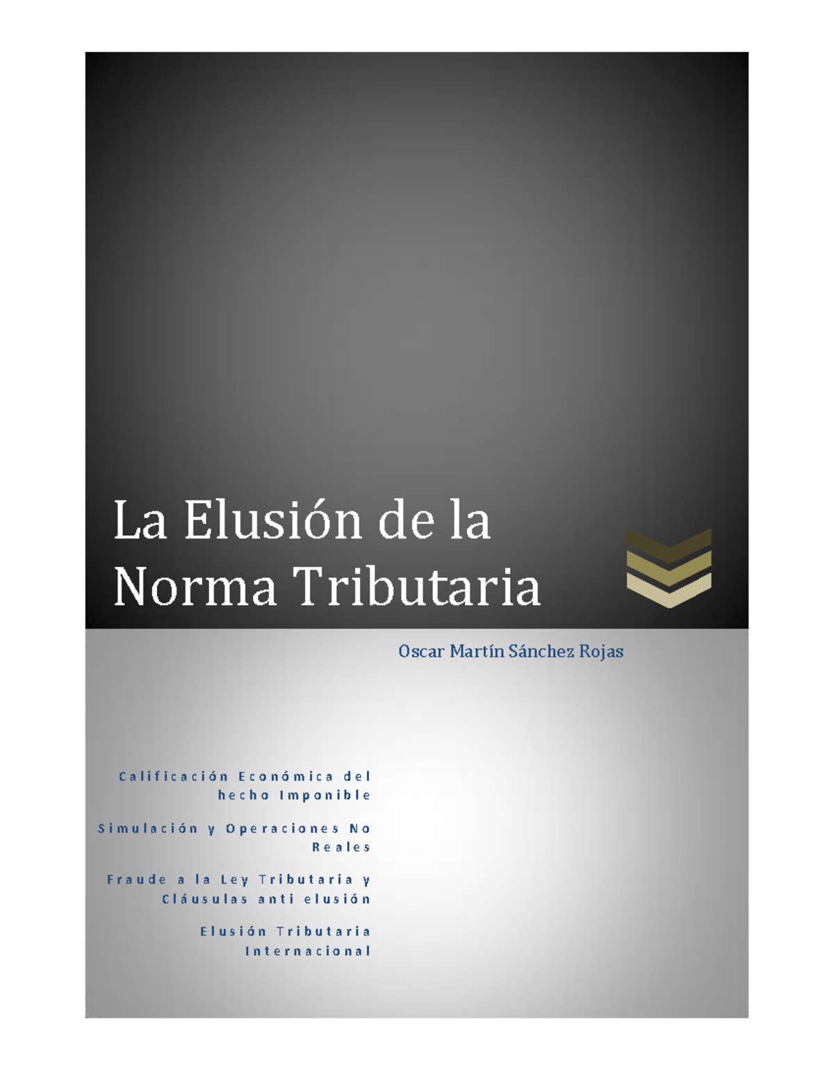 La Elusión de la Norma Tributaria V5 - La Elusión de la Norma ...