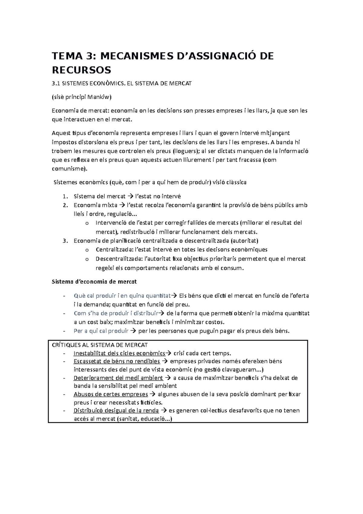 Examen final intro - TEMA 3: MECANISMES D’ASSIGNACIÓ DE RECURSOS 3 SISTEMES ECONÒMICS. EL ...