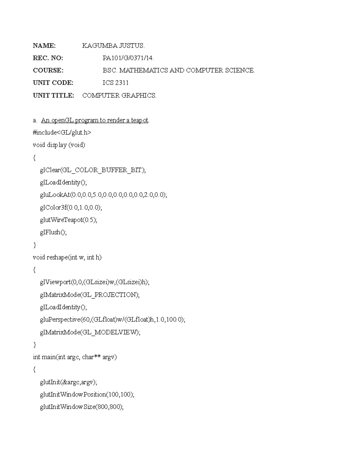 Computer graphics cat - ICS - NAME: KAGUMBA JUSTUS. REC. NO: PA101/G ...