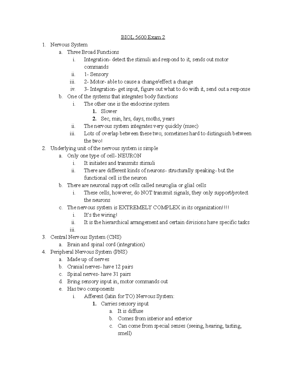 BIOL 5600 Exam 2 - Exam 2 - BIOL 5600 Exam 2 Nervous System a. Three Broad Functions i ...