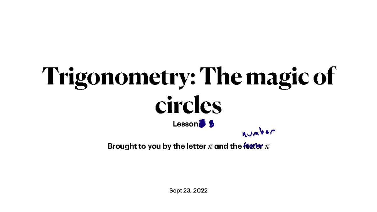 Lesson 8 - Trigonometry 2022-09-23 16 25 08 - Sept 23, 2022 ...