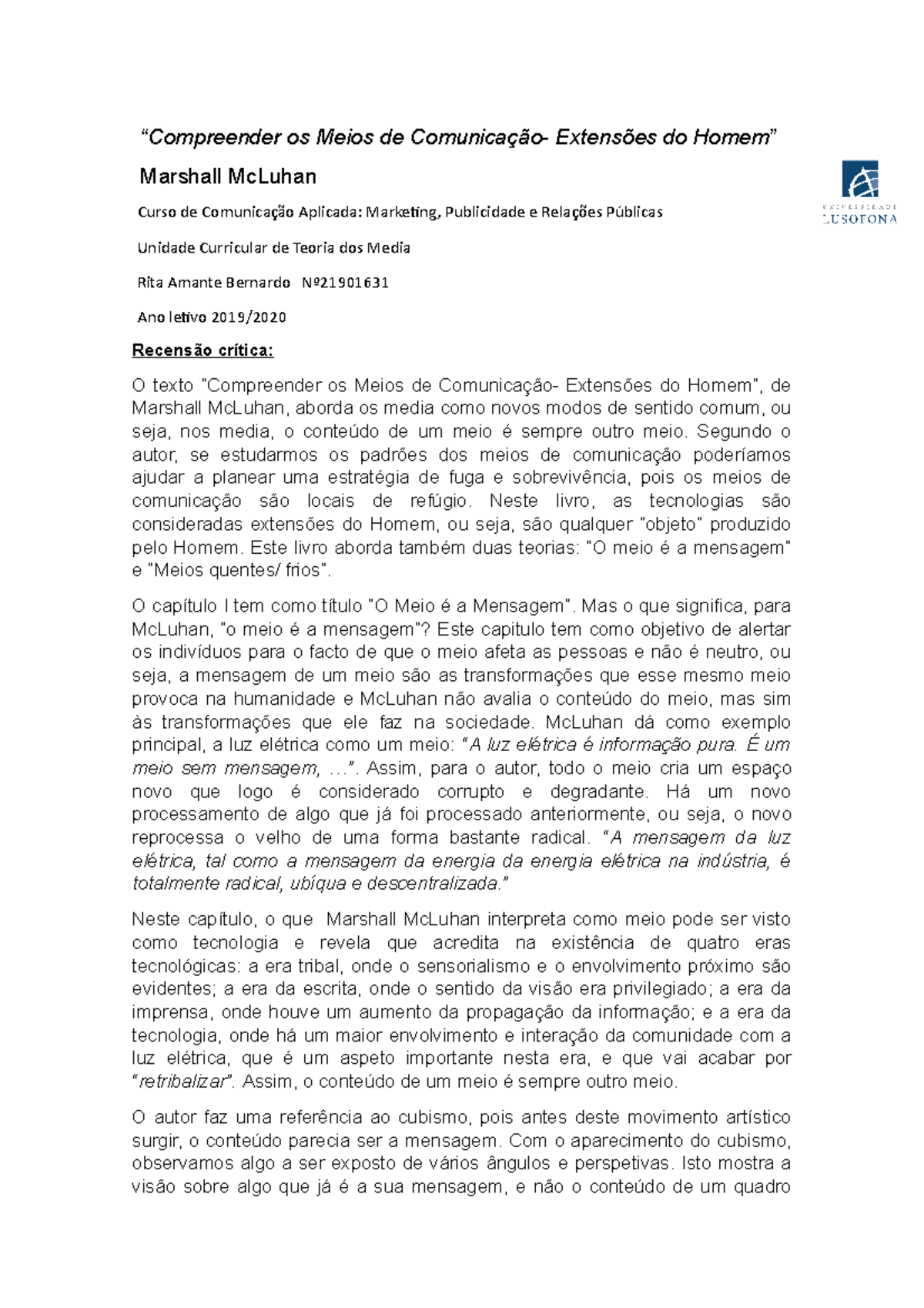 Recensão Crítica- Teoria dos Media - Recensão crítica: O texto ...