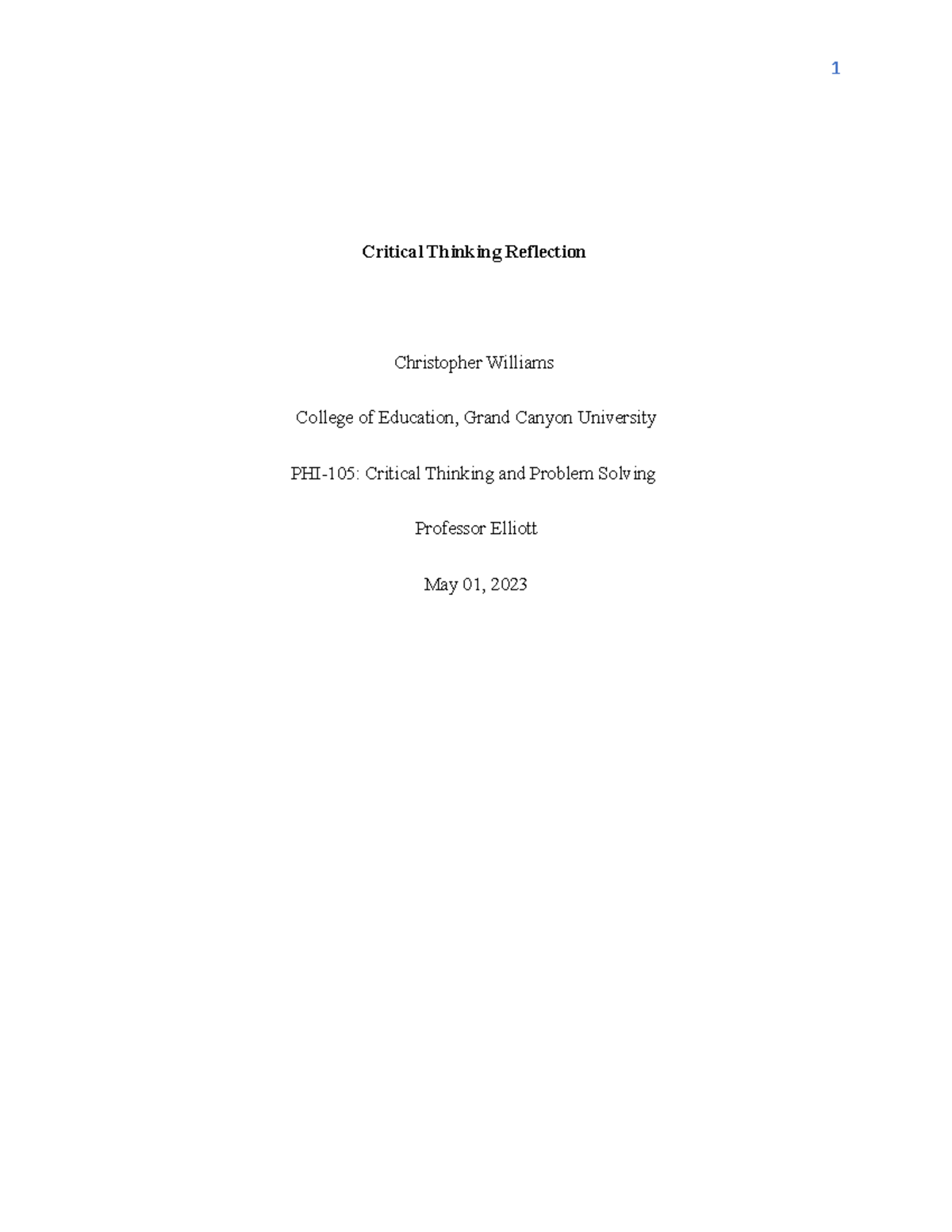Critical Thinking Reflection - Critical Thinking Reflection Christopher ...