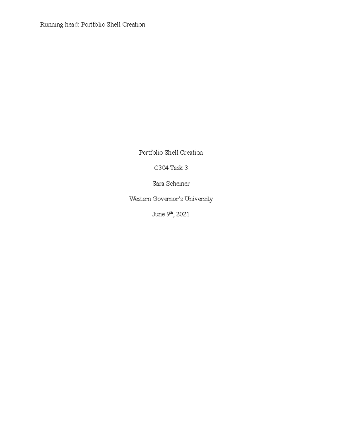 C304 task 3 - task 3, no revisions - Running head: Portfolio Shell ...