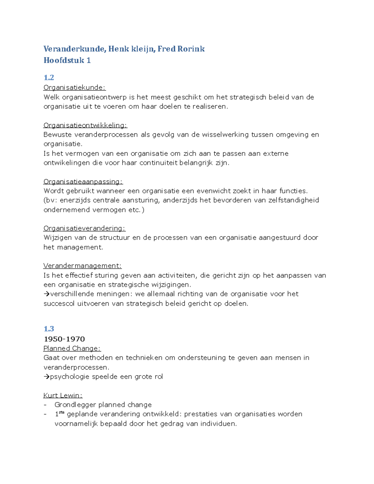 Verandermanagement - Veranderkunde, Henk kleijn, Fred Rorink Hoofdstuk ...