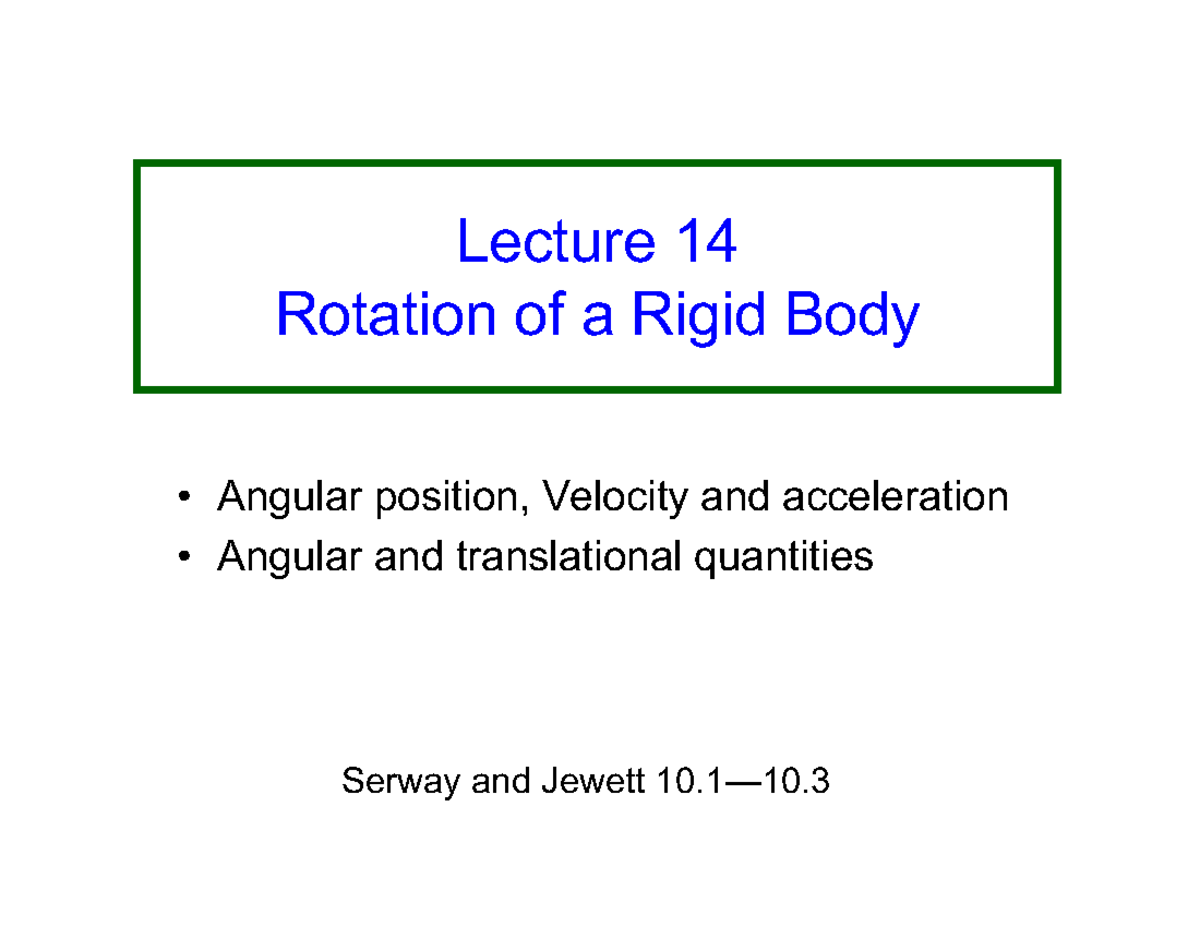 Lecture 14 Module 3 Rotational Motion S - Lecture 14 Rotation of a Rigid Body • Angular position ...