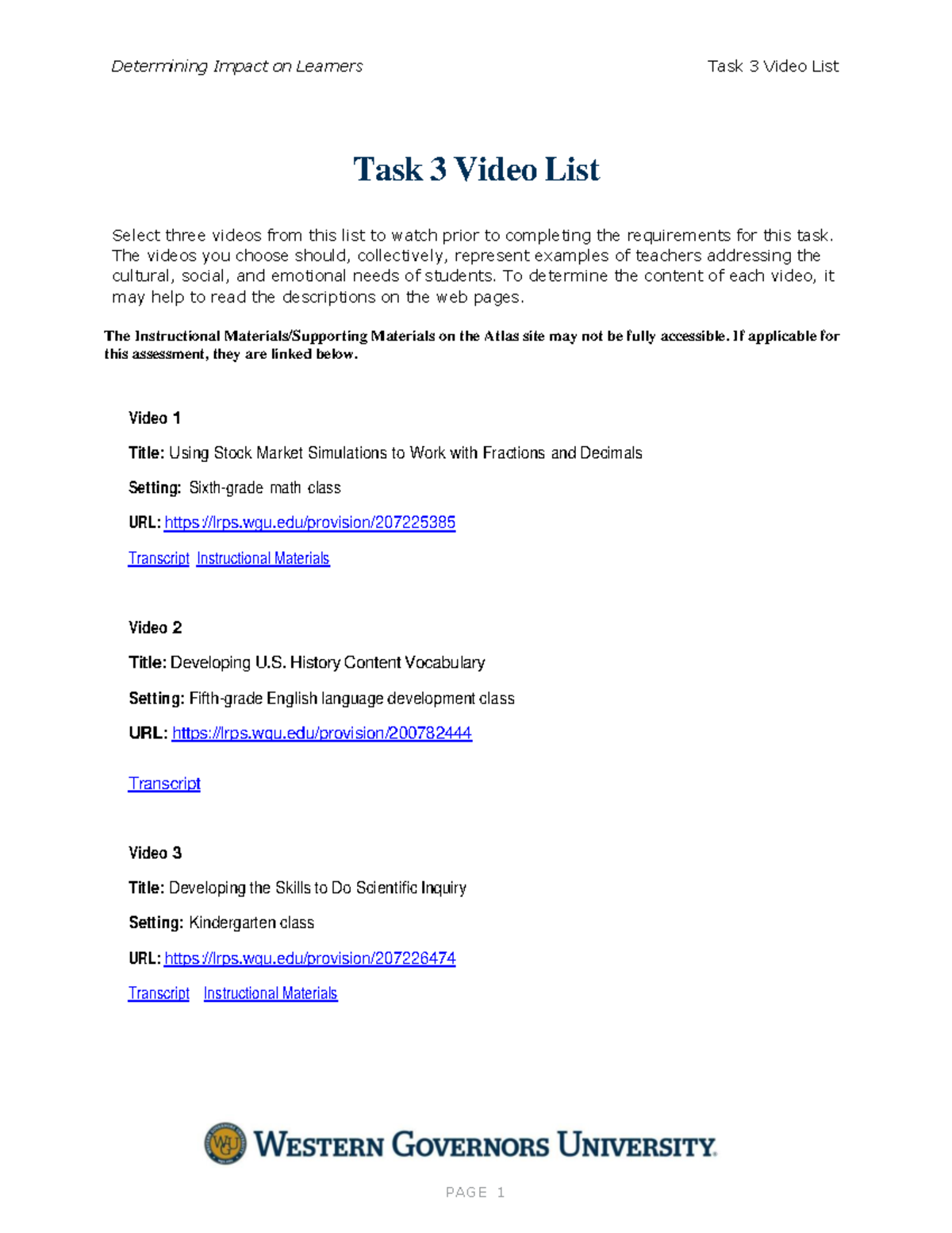 Task 3 Video List - homework - Determining Impact on Learners Task 3 ...