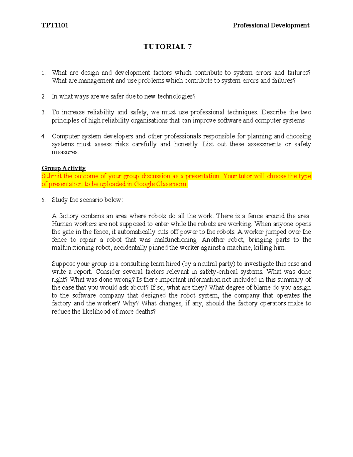 339263 Tutorial-7 Question Error Failures (Errors, Failures and Risks ) - TPT1101 Professional ...