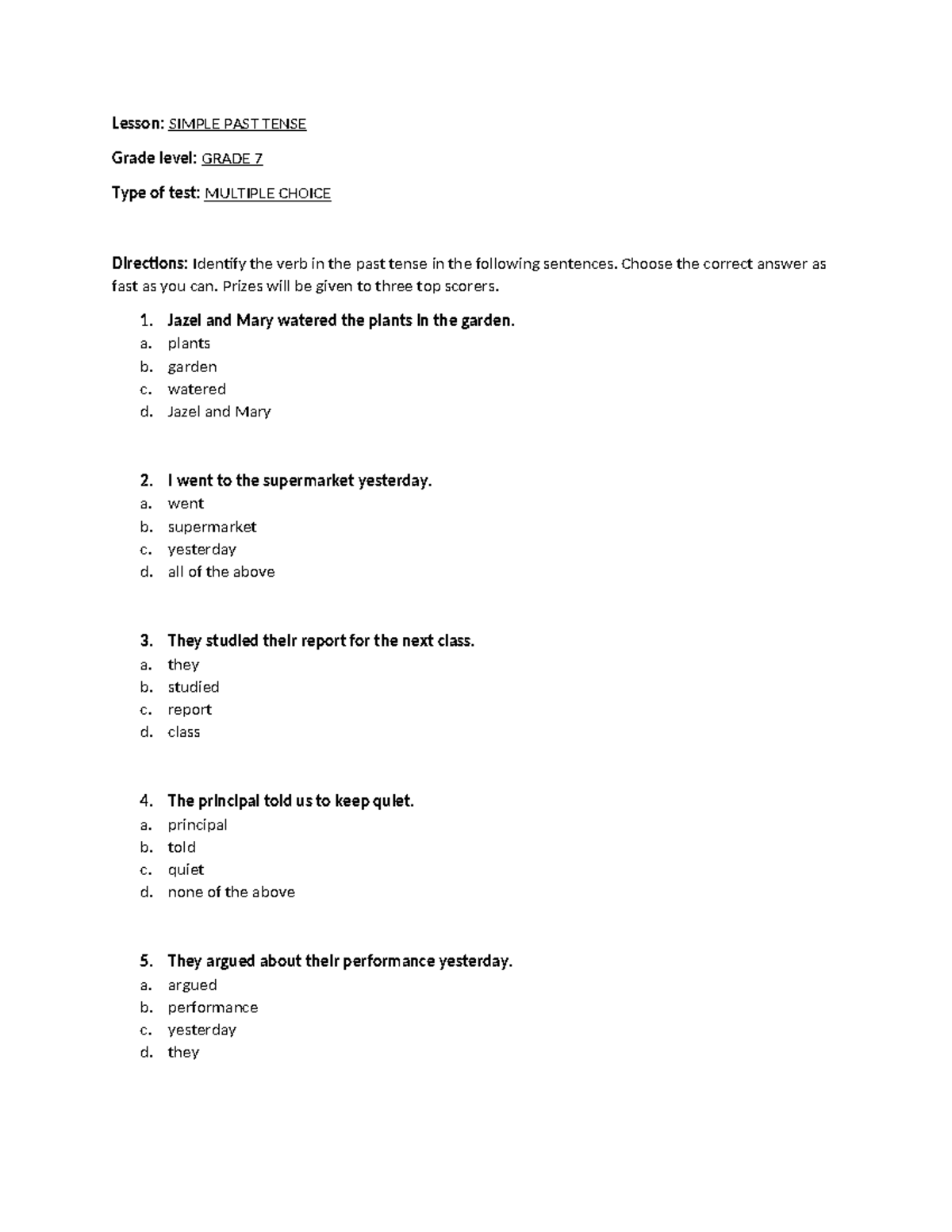 10 items quiz - Lesson: SIMPLE PAST TENSE Grade level: GRADE 7 Type of ...