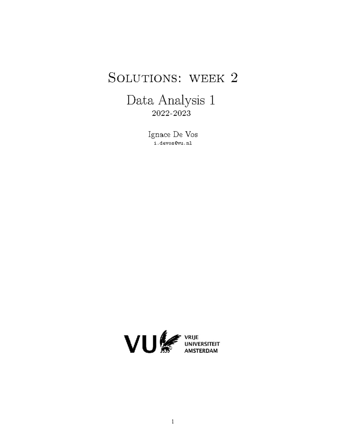 Solutions Week 2 - Solutions: week 2 Data Analysis 1 2022- Ignace De Vos i@vu Exercises on ...