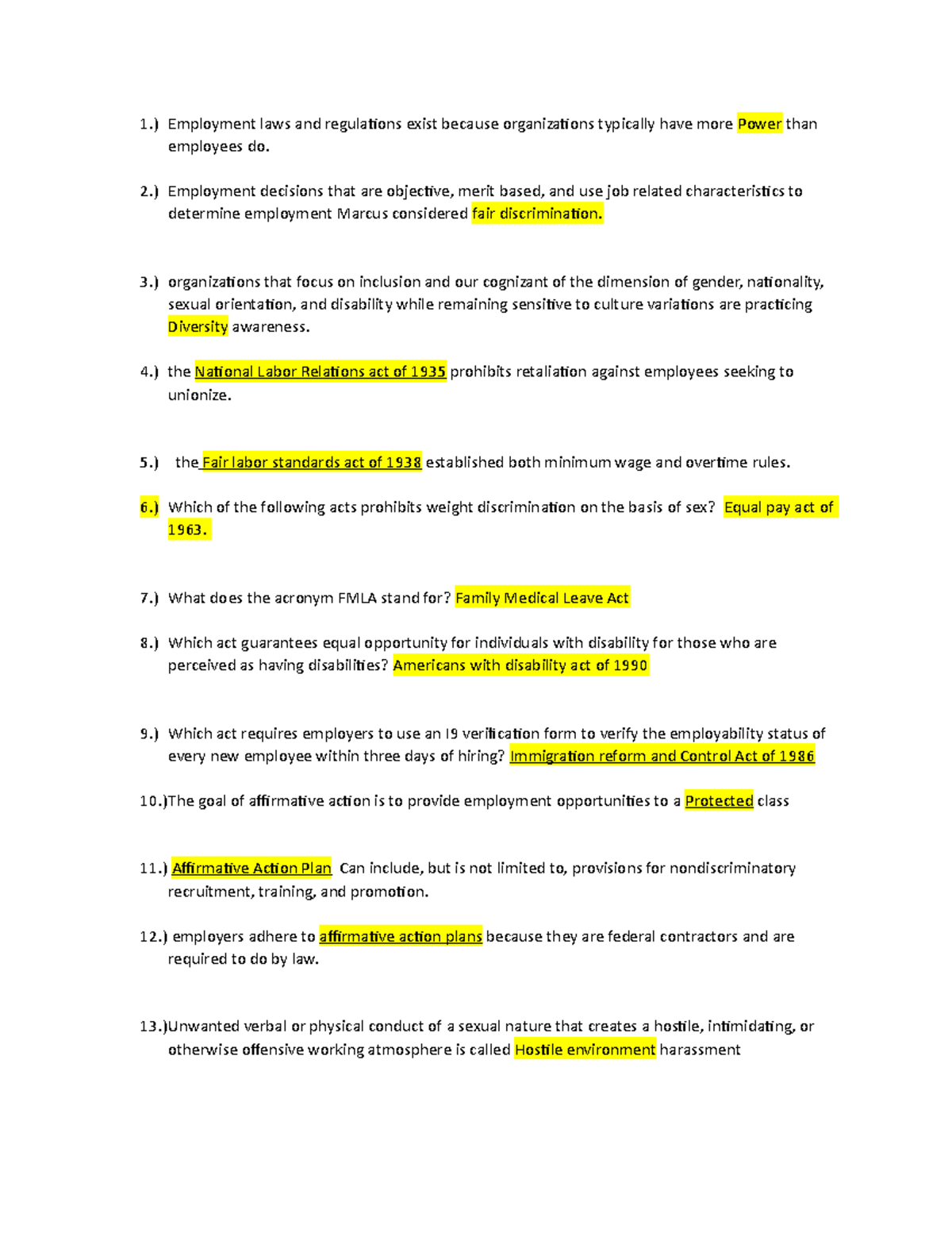 Chapter 3quiz - 1.) Employment laws and regulations exist because ...