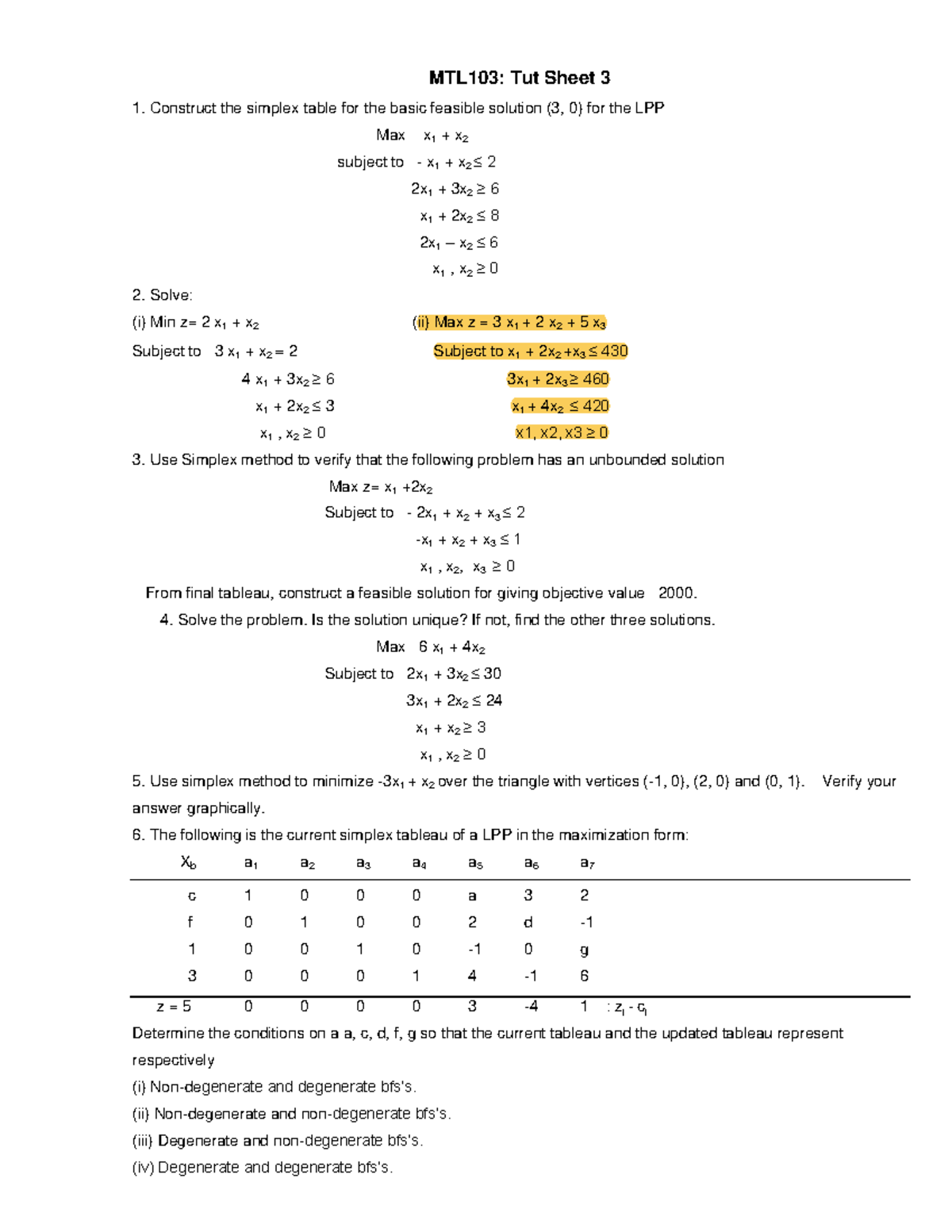 Tut3 - Problem Sheet - Unsolved - MTL103: Tut Sheet 3 Construct the simplex table for the basic ...
