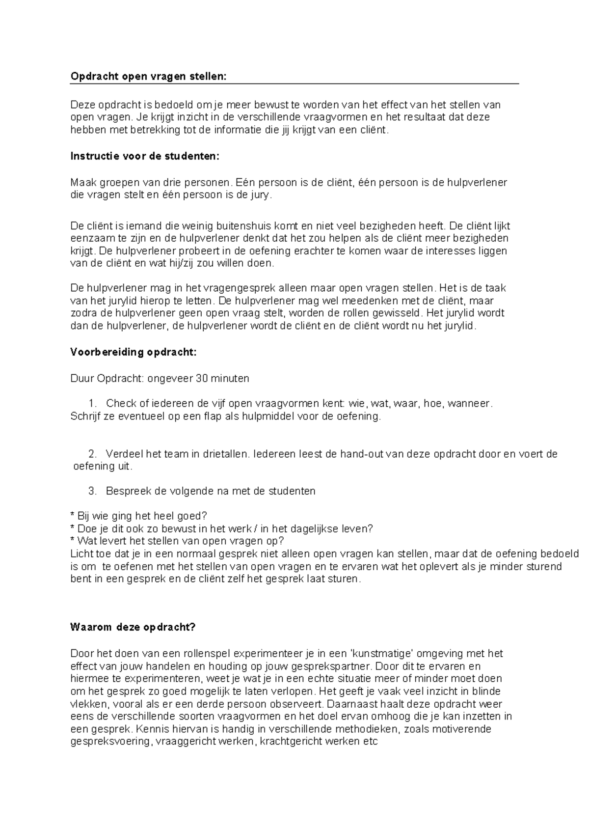 Oefening open vragen stellen - Opdracht open vragen stellen: Deze opdracht is bedoeld om je meer ...