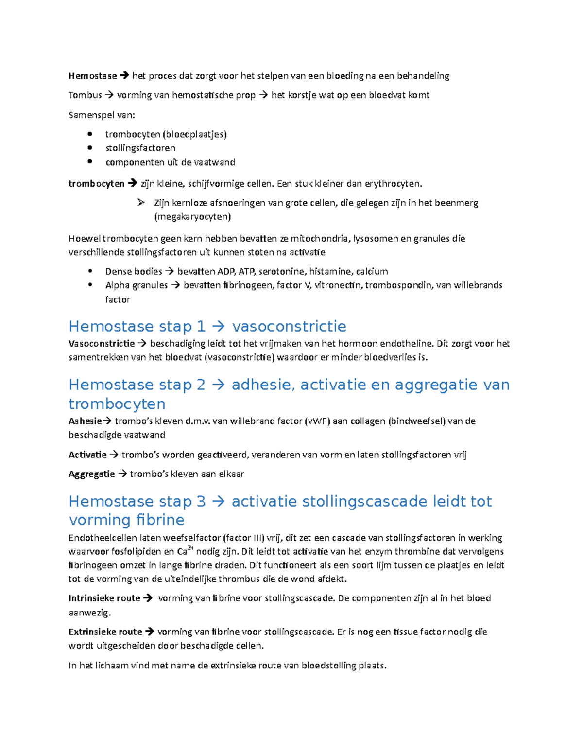 Samenvatting hematologie - Hemostase het proces dat zorgt voor het ...