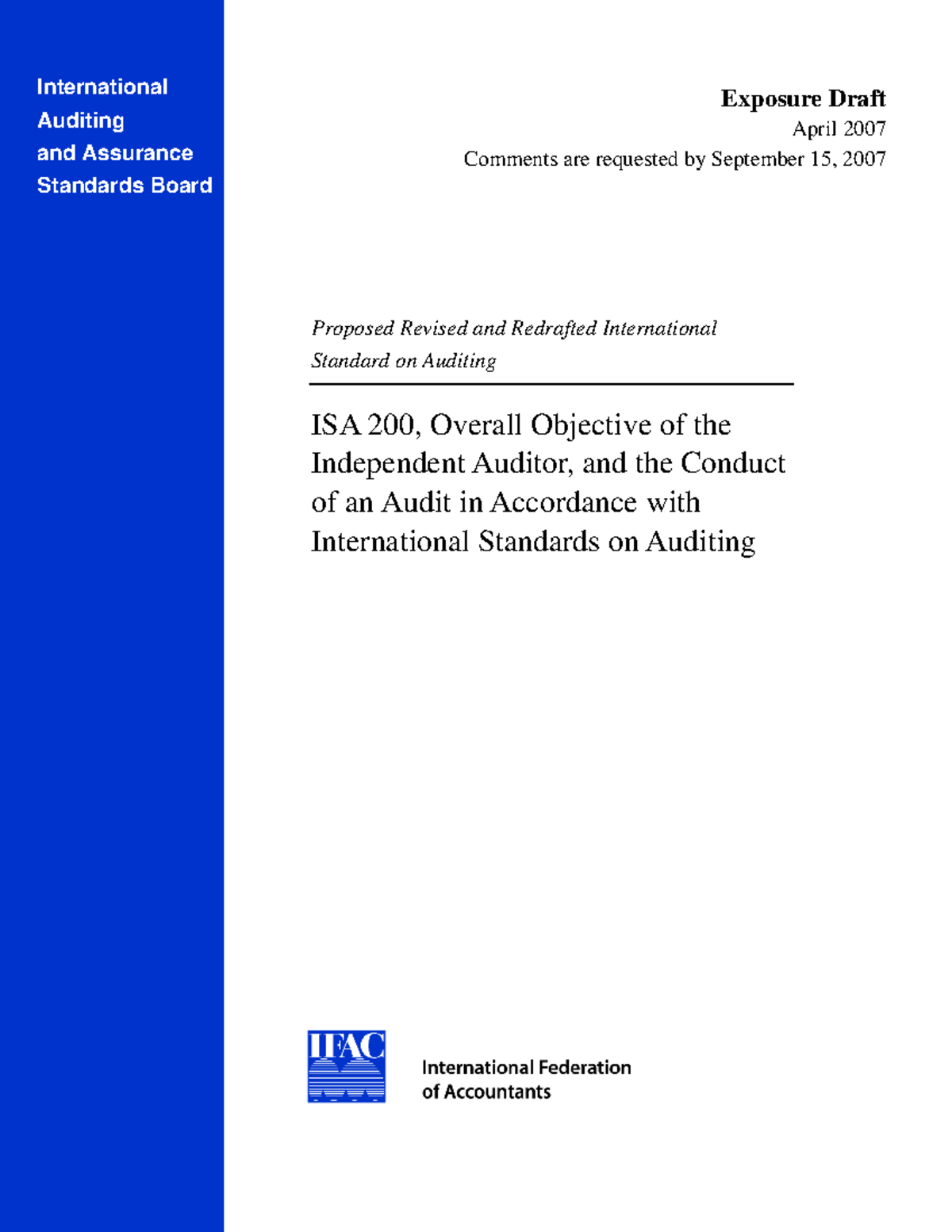 ISA 200 - isa 200 - Exposure Draft April 2007 Comments are requested by ...