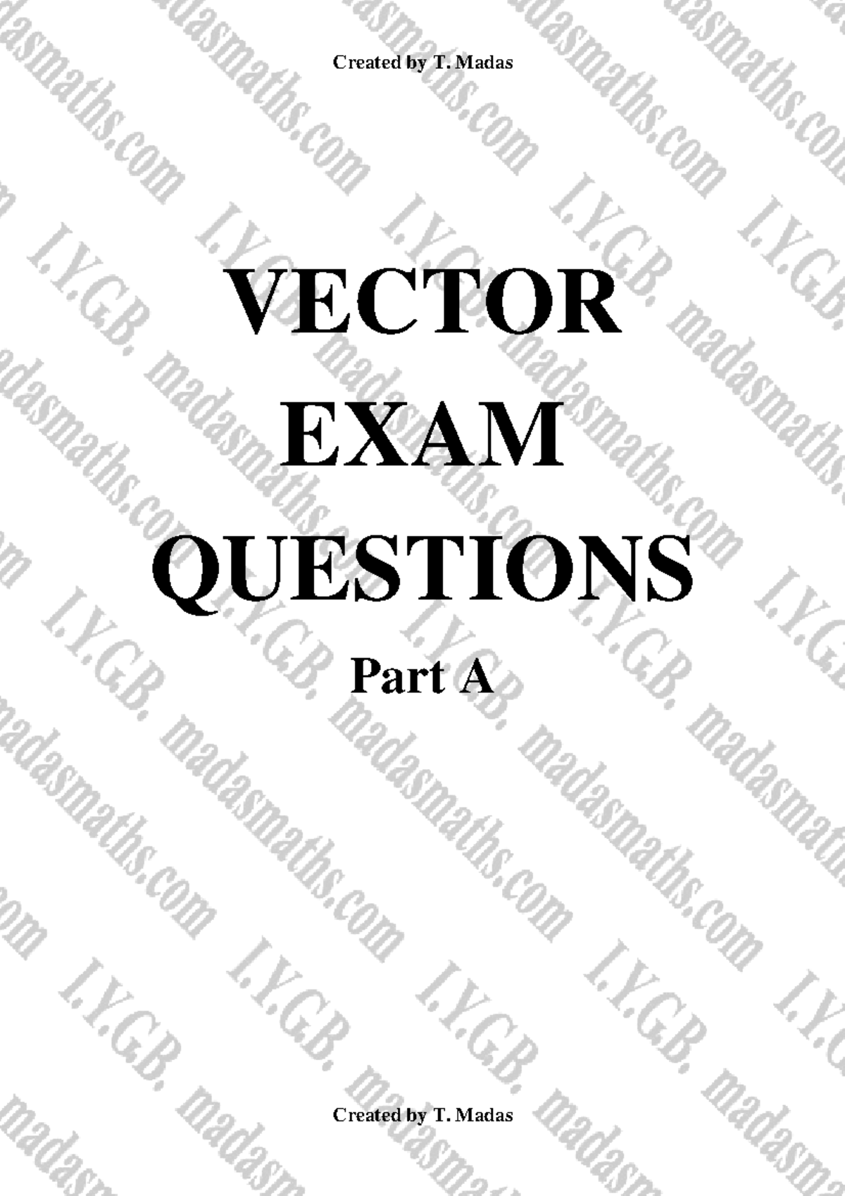 Vector exam questions part a - VECTOR EXAM QUESTIONS Part A Question 1 ...