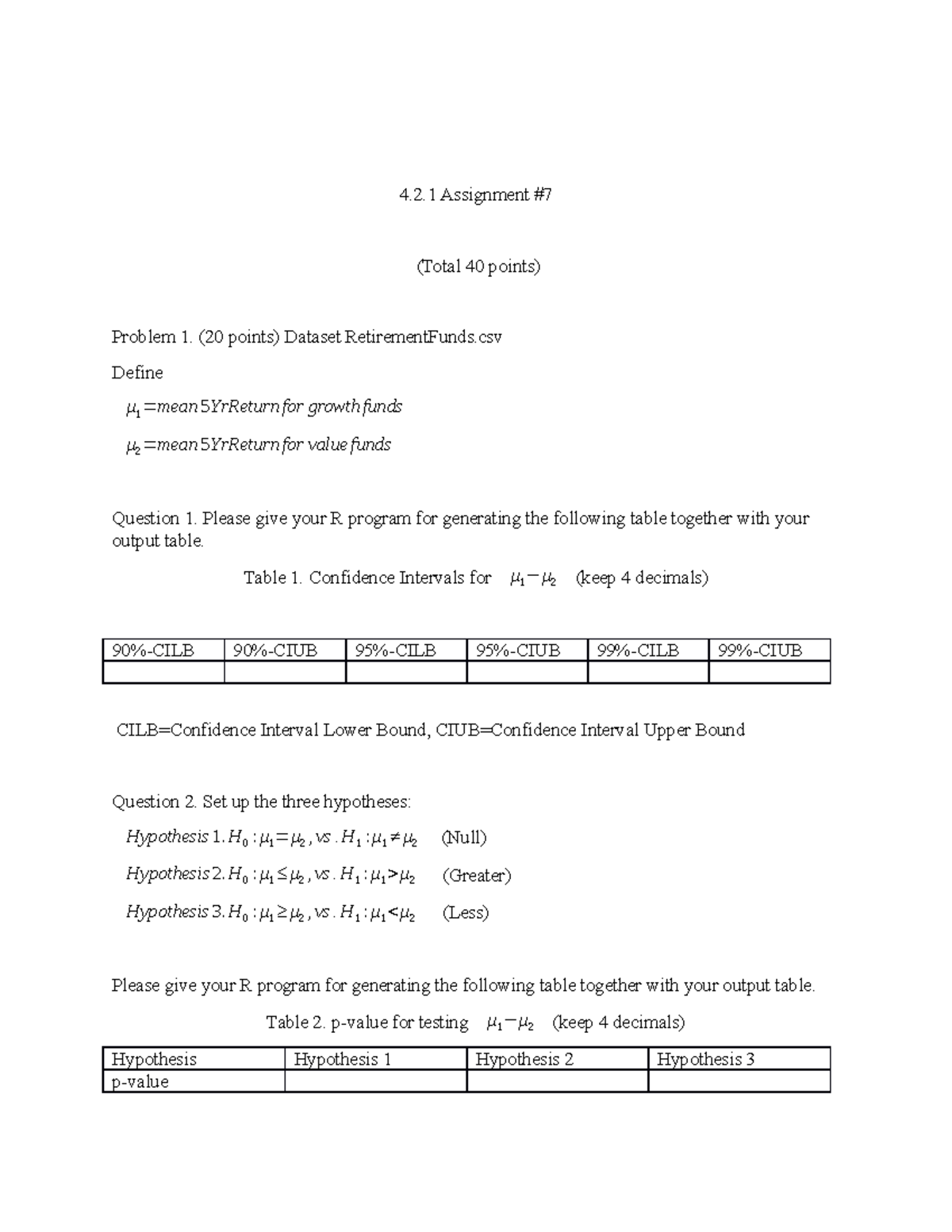 Assignment 7 - Homework - 4.2 Assignment # (Total 40 points) Problem 1. (20 points) Dataset ...