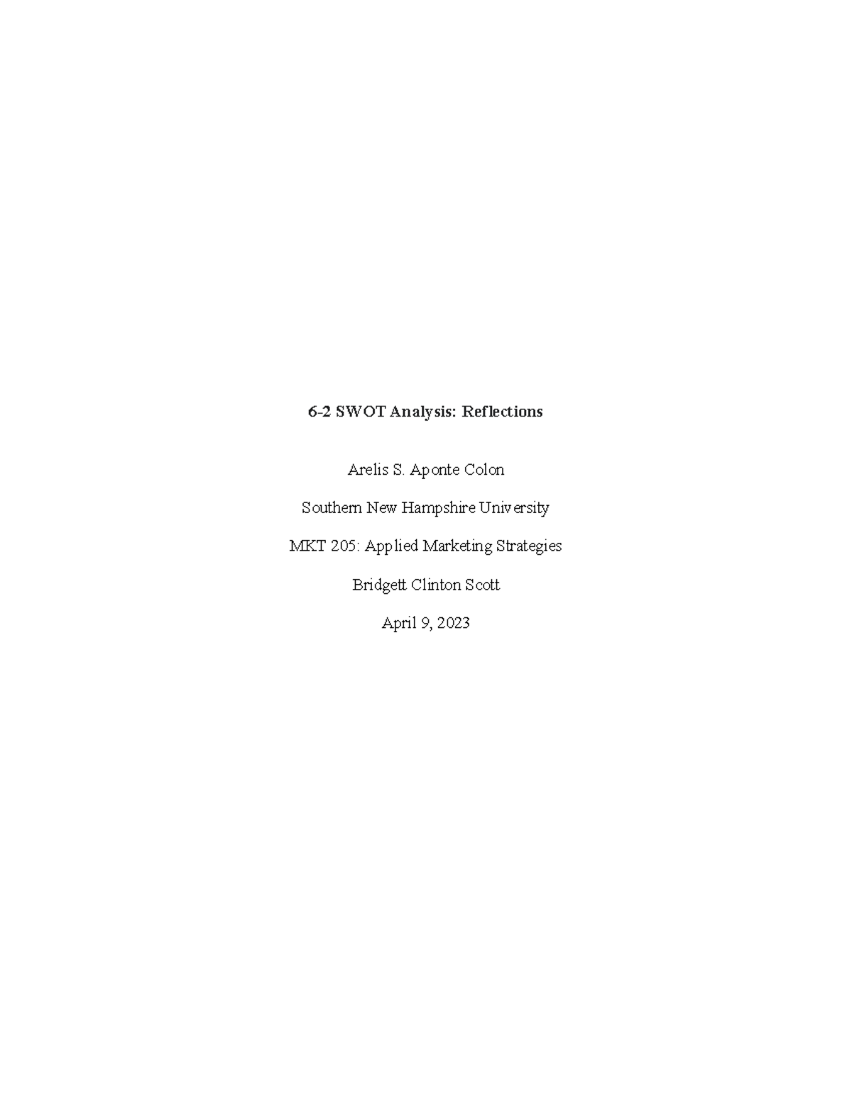 6 2 Swot Analysis Reflections 6 2 Swot Analysis Reflections Arelis S Aponte Colon Southern