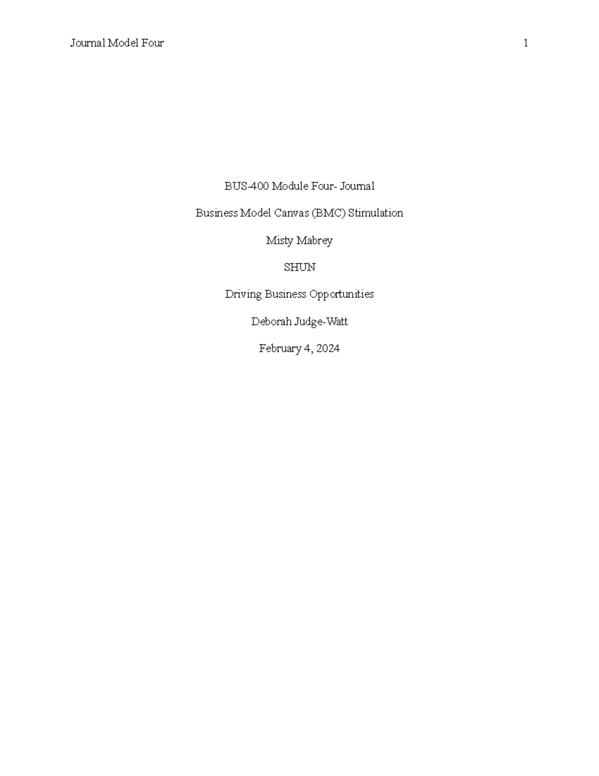 Mod 4 journal - mod 4 - BUS-400 Module Four- Journal Business Model ...