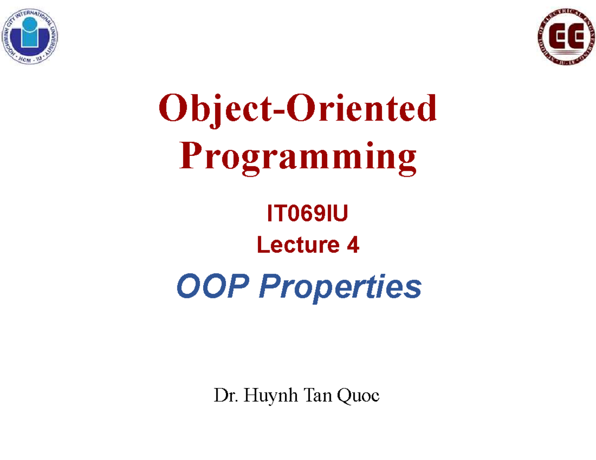 Lecture 4 Qh Oop Object Oriented Programming Oop Properties It069iu