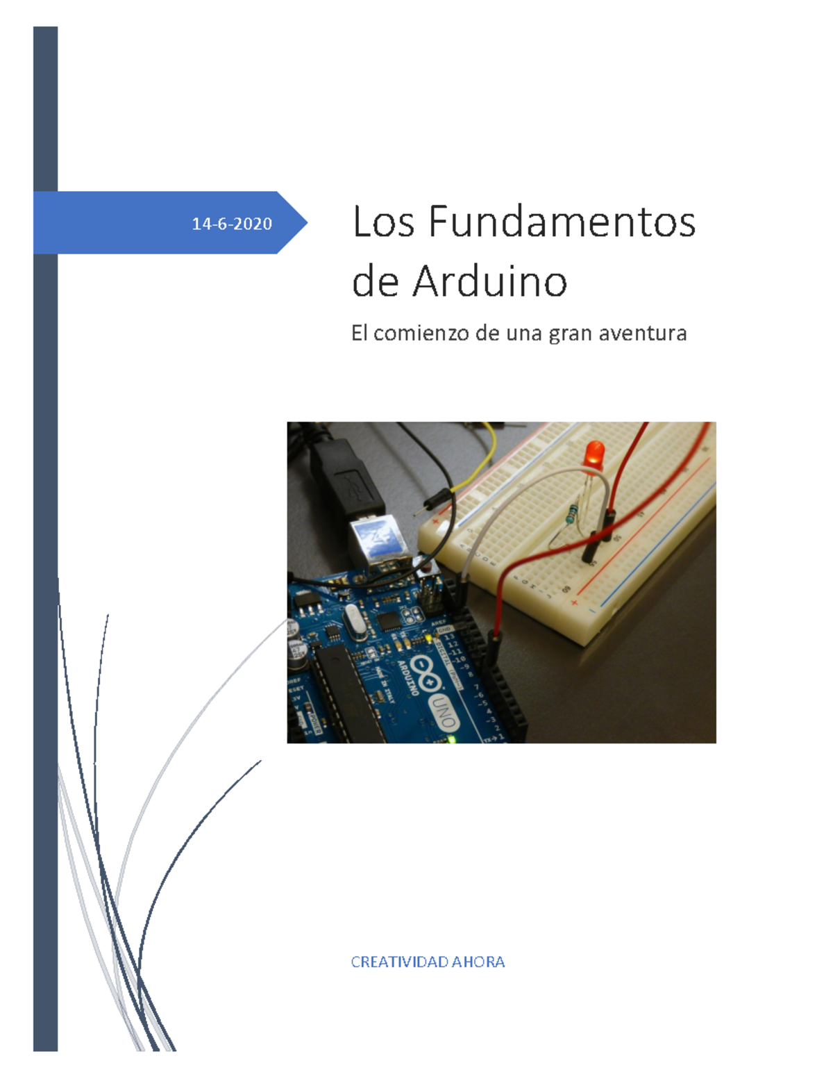 Libro Oficial 202006 14 VD1 - 14 - 6 - 2020 Los Fundamentos de Arduino El comienzo de una gran ...